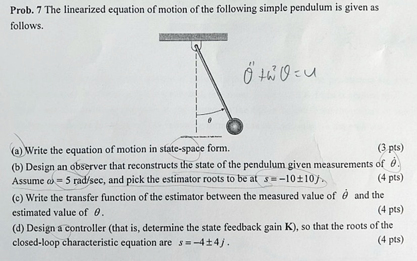 SOLVED: Prob.7 The linearized equation of motion of the following ... SOLVED: Prob.7 The linearized equation of motion of the following ...