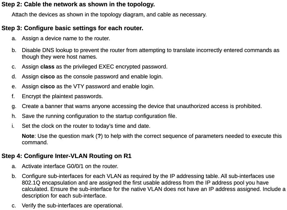 SOLVED: Step 2: Cable the network as shown in the topology. Attach the devices as shown in the ...