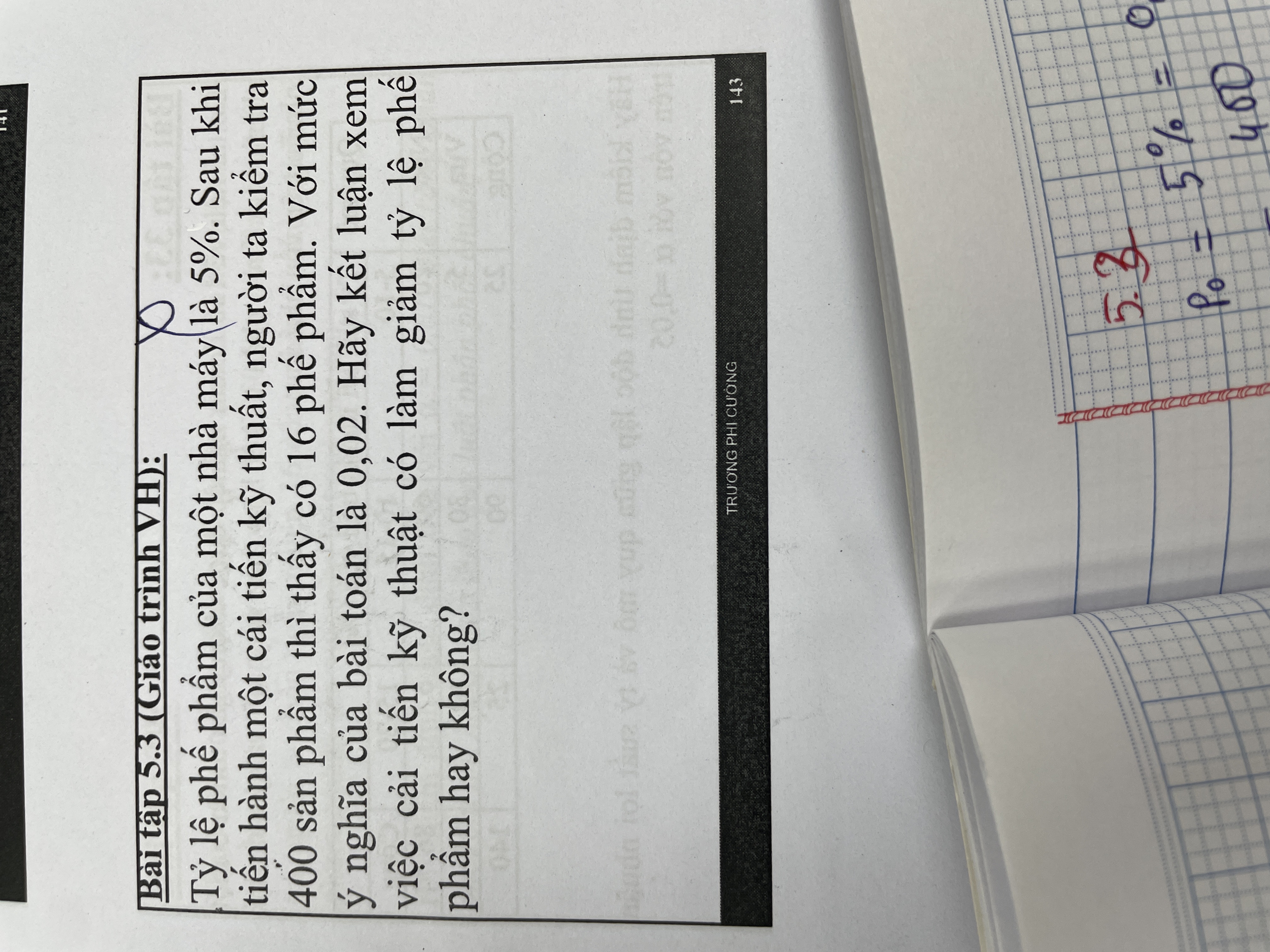 B?i tâp 5.3 (Giáo trinh VH): T? l? ph? ph?m c?a m?t nhà máy là 5 %. Sau khi ti?n hành m?t cái ti ...