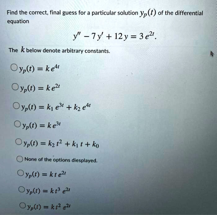 find the correct final guess for a particular solution yp of the ...