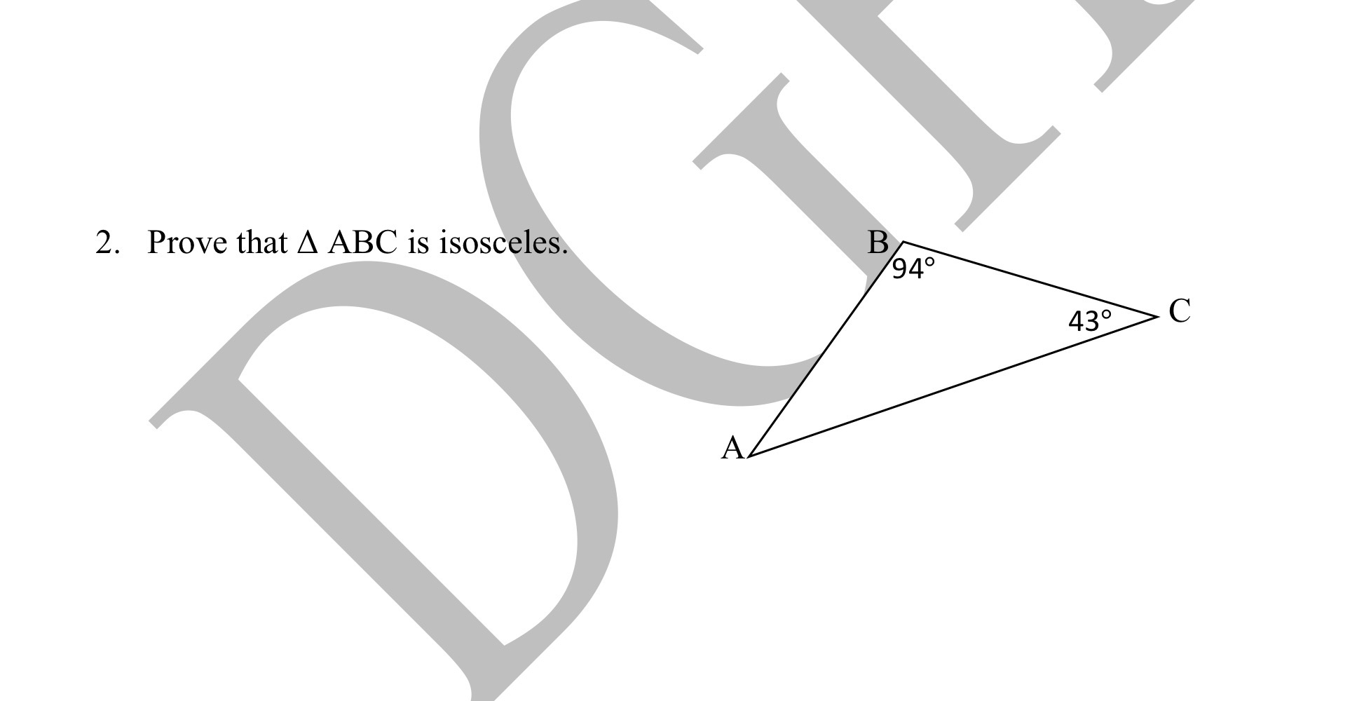 SOLVED: 2. Prove that ABC is isosceles.