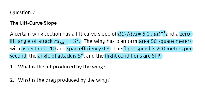 SOLVED: Question 2 The Lift-Curve Slope A certain wing section has a ...