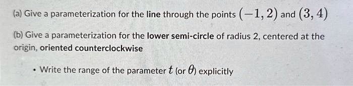 Solved A Give A Parameterization For The Line Through The Points 1