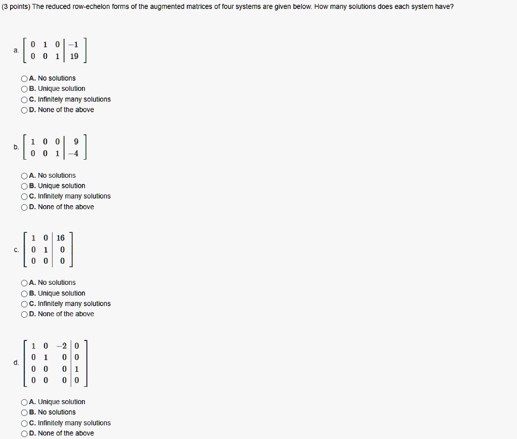 SOLVED: The reduced row-echelon forms of the augmented matrices of four systems are given below ...