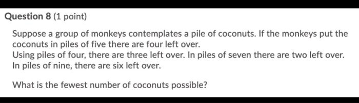SOLVED:Question 8 (1 point) Suppose group of monkeys contemplates pile ...