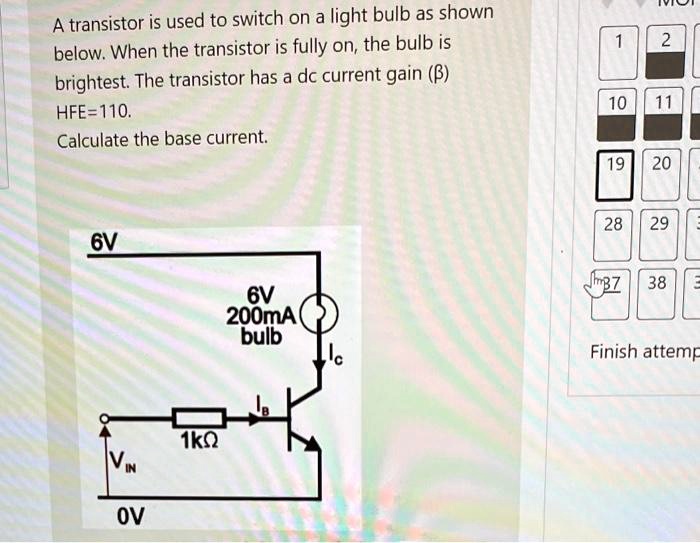 SOLVED: A transistor is used to switch on a light bulb as shown below ...