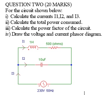 SOLVED: QUESTION TWO (20 MARKS) For the circuit shown below: 1. Calculate the currents I1, I2 ...