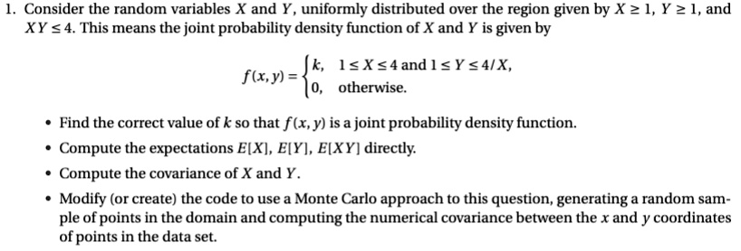 SOLVED: Consider the random variables X and Y, uniformly distributed over the region given by X ...