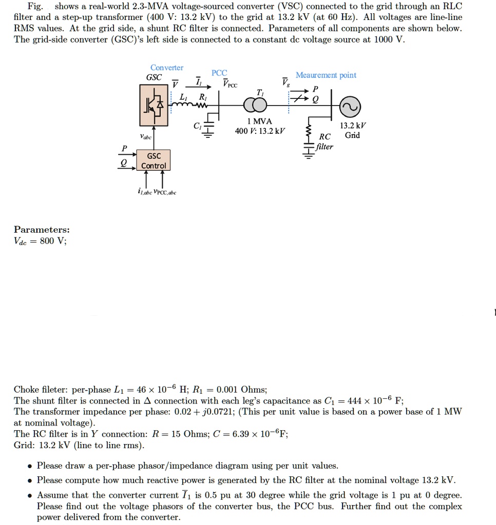 SOLVED: Texts: Fig.: shows a real-world 2.3-MVA voltage-sourced ...