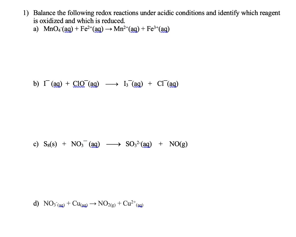 SOLVED: a) MnO4- + Fe2+ -> Mn2+ + Fe3+ b) ClO- + I- -> I3- + Cl- c) S8 ...
