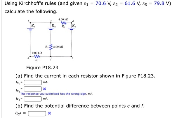 SOLVED: Using Kirchhoff's rules and given V1=70.6V, V2=61.6V, V3=79.8V, calculate the following ...