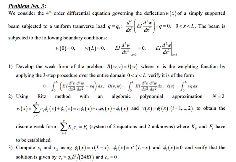 SOLVED: Problem No.3: We consider the 4th order differential equation governing the deflection w ...