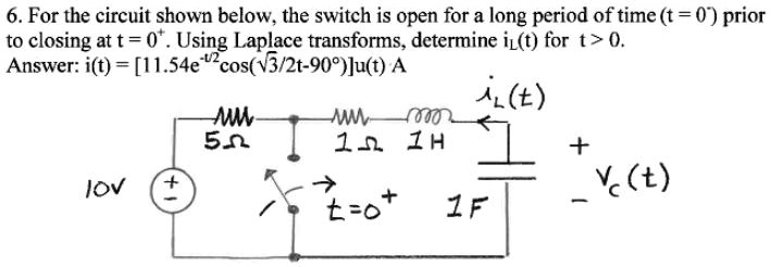 6. For the circuit shown below, the switch is open for a long period of time (t = 0^-) prior to ...