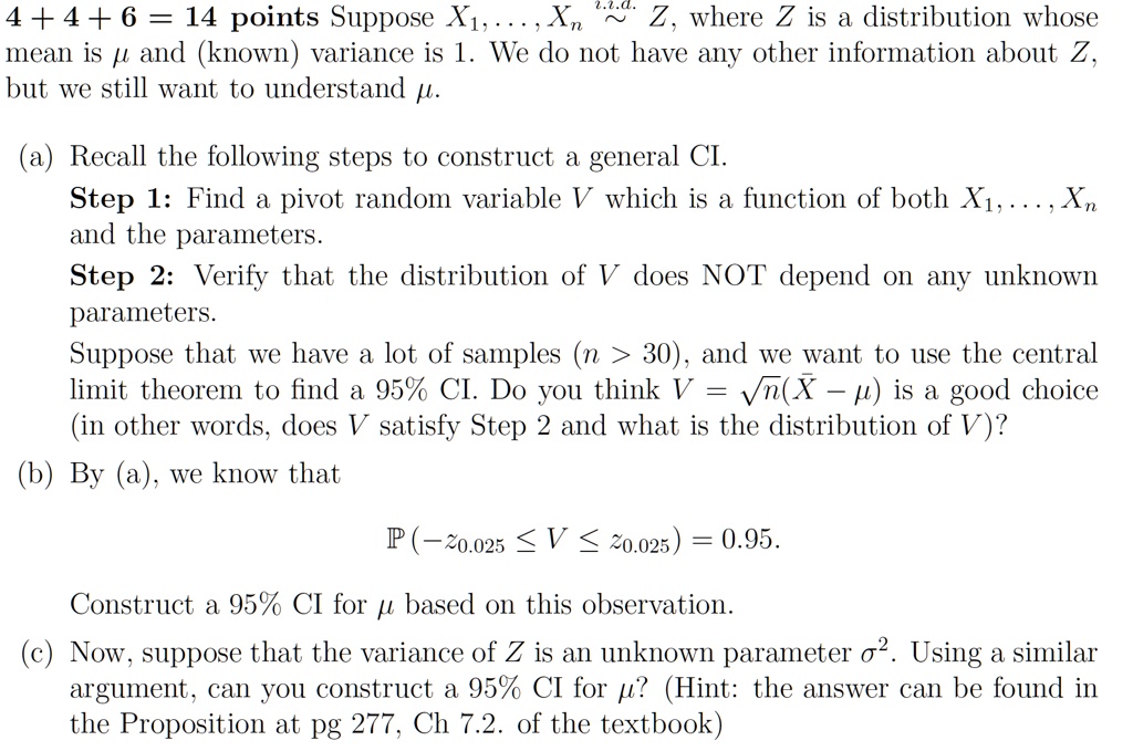 SOLVED: 4 + 4 + 6 = 14 points Suppose X,...,Xn " Z, where Z is a distribution whose mean is and ...