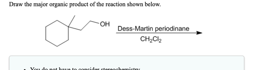 SOLVED:Draw the major organic product of the reaction shown below: OH ...