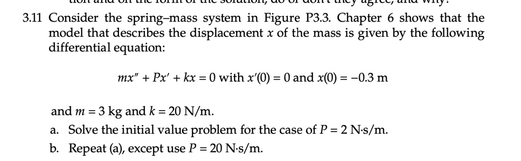 SOLVED: 3.11 Consider the spring-mass system in Figure P3.3. Chapter 6 ...