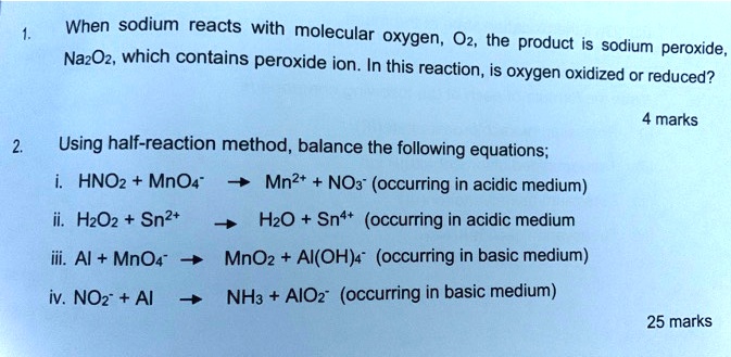SOLVED: When sodium reacts with molecular oxygen, 0z, the product is ...