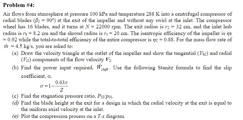 SOLVED: Problem #4: Air flows from the atmosphere at a pressure of 100 ...