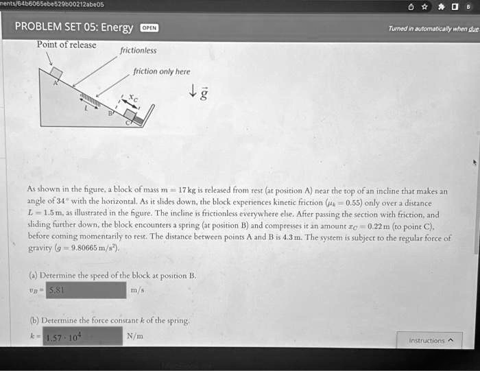 SOLVED: PROBLEM SET 05: Energy at Point of Release (Frictionless) Turned in automatically when ...