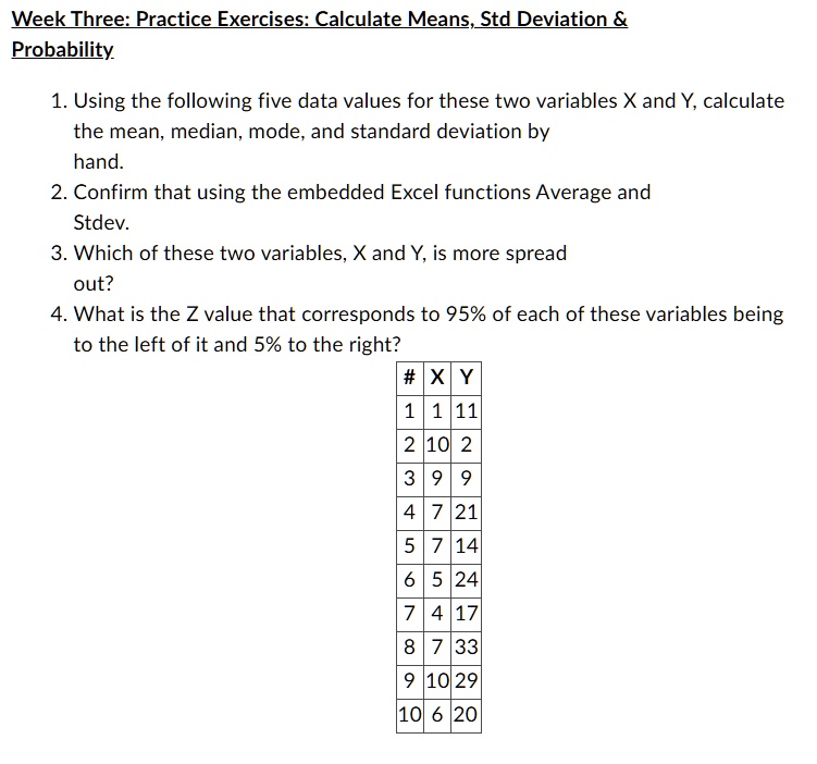 SOLVED: Week Three: Practice Exercises: Calculate Means, Std Deviation Probability 1. Using the ...