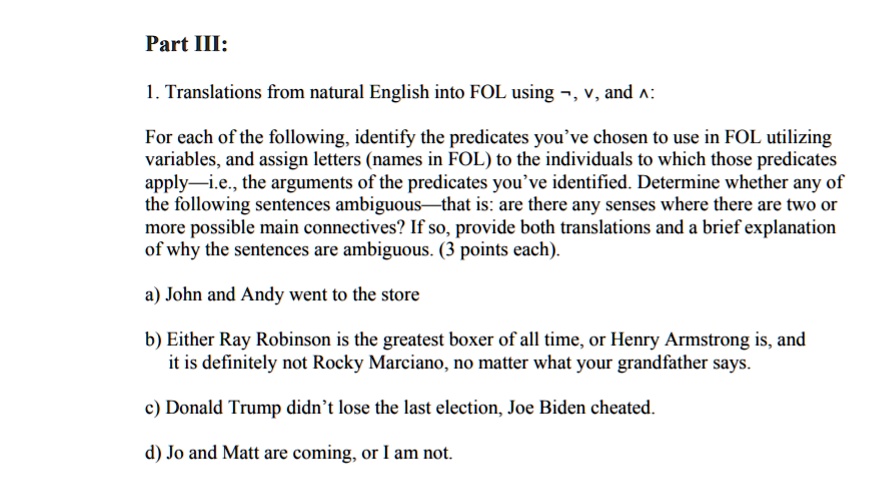 [GET ANSWER] part iii 1 translations from natural english into fol ...