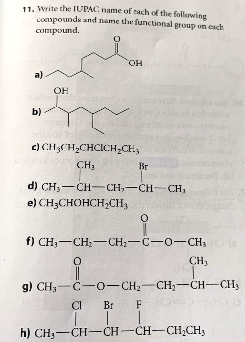 11 write the iupac name of each of the following compounds and name the functional compound ...