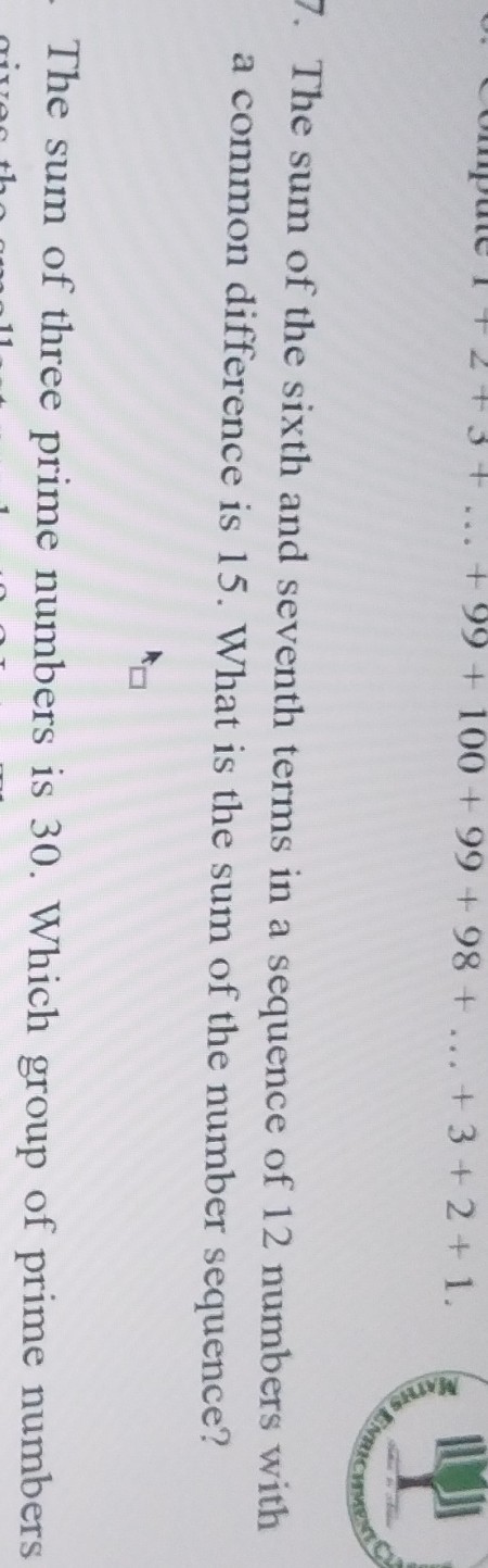 SOLVED: 7. The sum of the sixth and seventh terms in a sequence of 12 ...