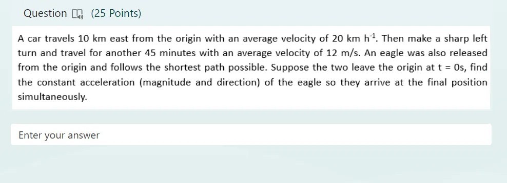 question 4 25 points a car travels 10 mathrmkm east from the origin ... question 4 25 points a car travels 10 mathrmkm east from the origin ...