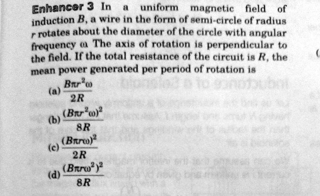 Enhancer 3 In a uniform magnetic field of induction B, a wire in the ...