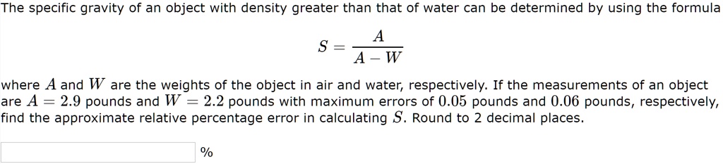 SOLVED: The specific gravity of an object with density greater than ...