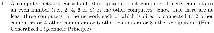 10. A computer network consists of 10 computers. Each computer directly connects to an even ...