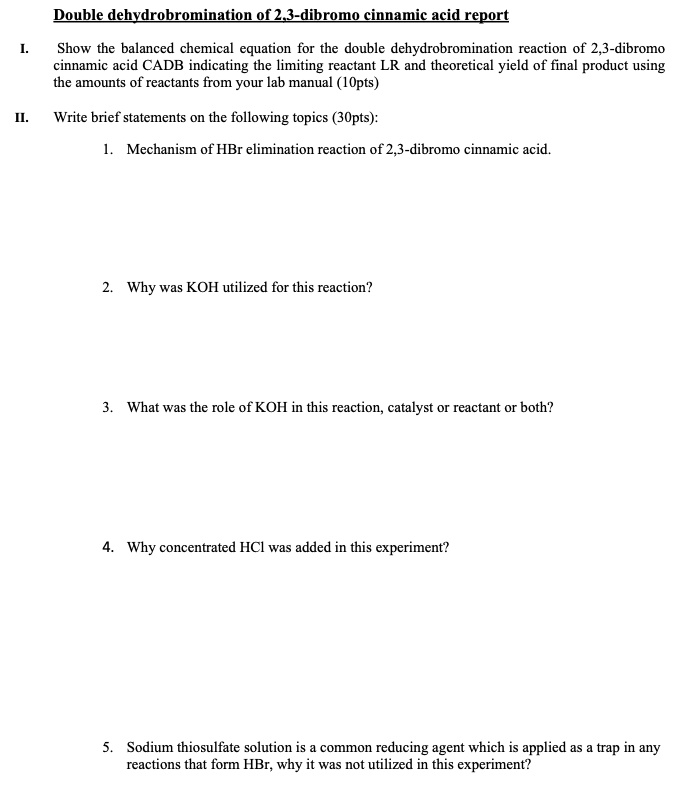 SOLVED: Double dehydrobromination 0 2 3-dibromo cinnamic acid report ... SOLVED: Double dehydrobromination 0 2 3-dibromo cinnamic acid report ...