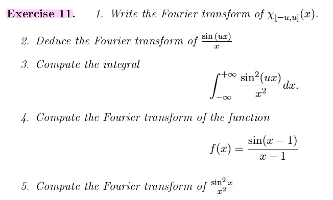 Exercise 11 1 Write The Fourier Transform Of X[ U U] X 2 Deduce The Fourier Transform Of