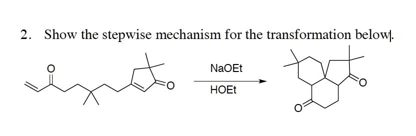 SOLVED: 2 Show the stepwise mechanism for the transformation below ...