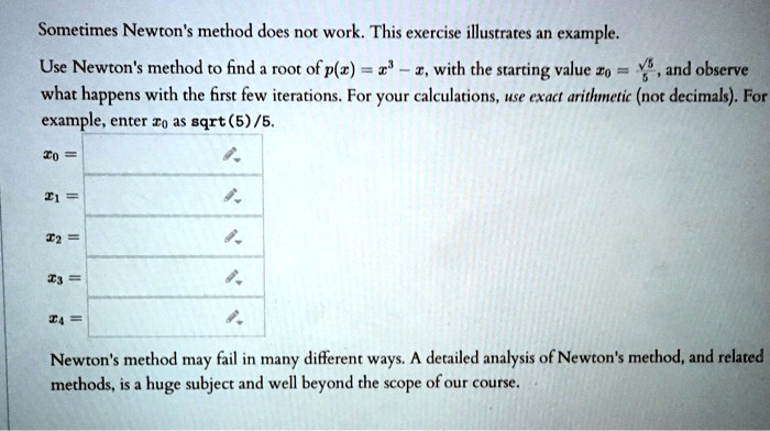 SOLVED: Sometimes Newton'method does not work This exercise illustrates ...