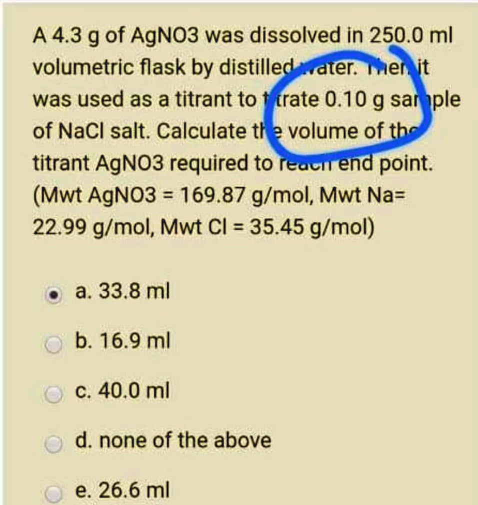 a43 g of agno3 was dissolved in 2500 ml volumetric flask by distilled ...