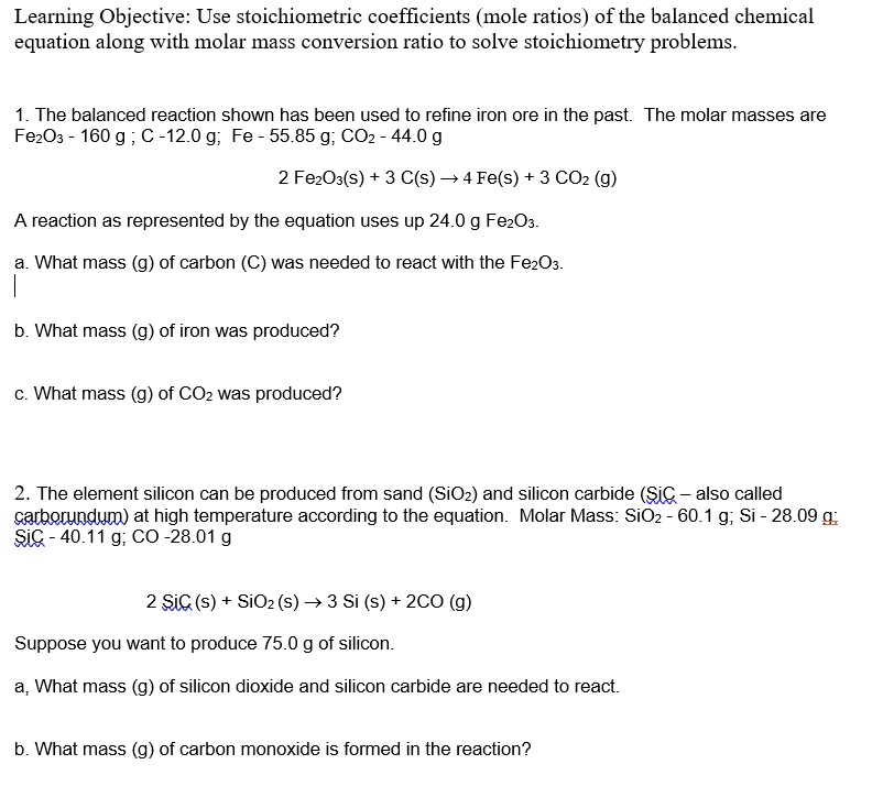 SOLVED: Learning Objective: Use stoichiometric coefficients (mole ...