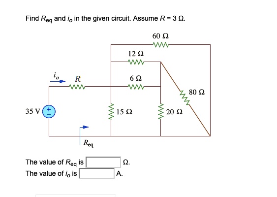 Find Req and io in the given circuit. Assume R = 3 Ω. The value of Req is Ω. The value of io is ...