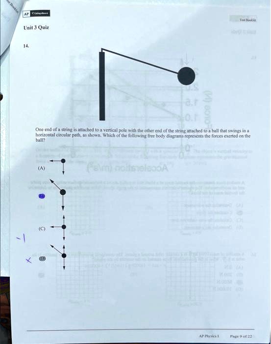 SOLVED: Please explain why B is the correct answer. Tnt iBot Unit 3 Quiz 14. One end of a string ...