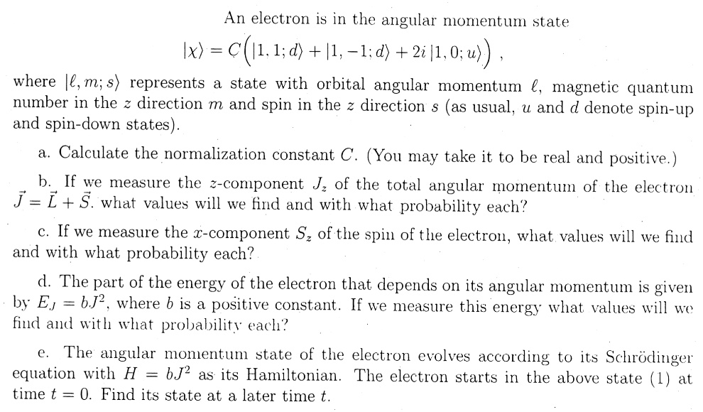 Solved An Electron Is In The Angular Momentum State 1 1 D 1 1 D