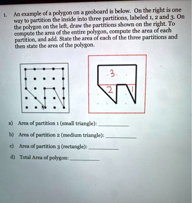 SOLVED: An example of a polygon on a 'geoboard is below; On the right ...
