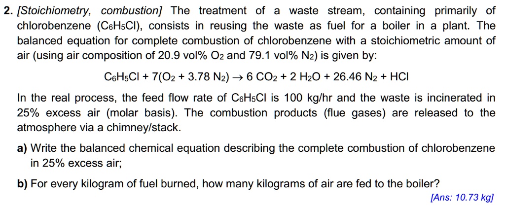 2. [Stoichiometry, combustion] The treatment of a waste stream ...