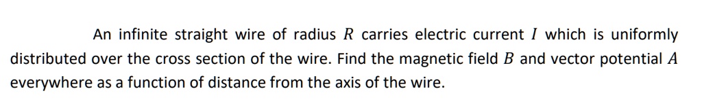 An infinite straight wire of radius R carries electric current I which ...
