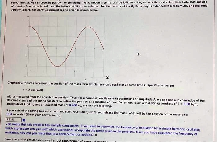 recognize that we can describe position for simple harmonic motion in ...