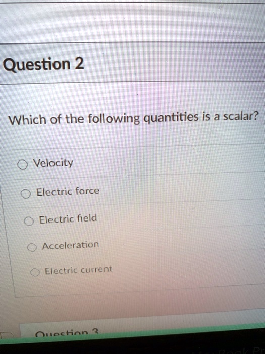 question 2 which of the following quantities is a scalar velocity ...