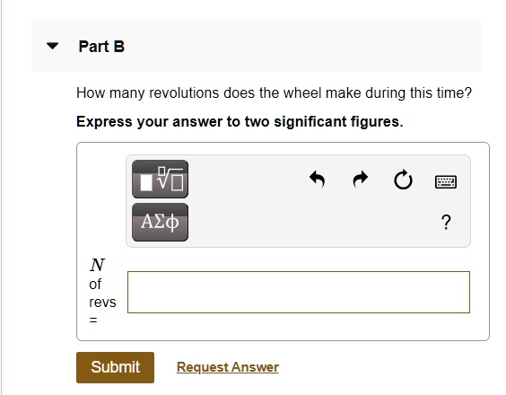 SOLVED: How many revolutions does the wheel make during this time ... SOLVED: How many revolutions does the wheel make during this time ...