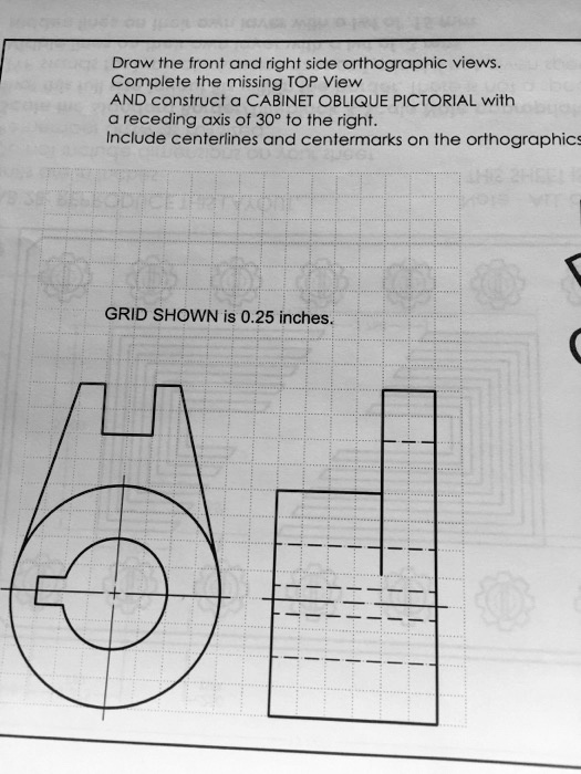 SOLVED: Draw the missing top view and construct a cabinet oblique ...