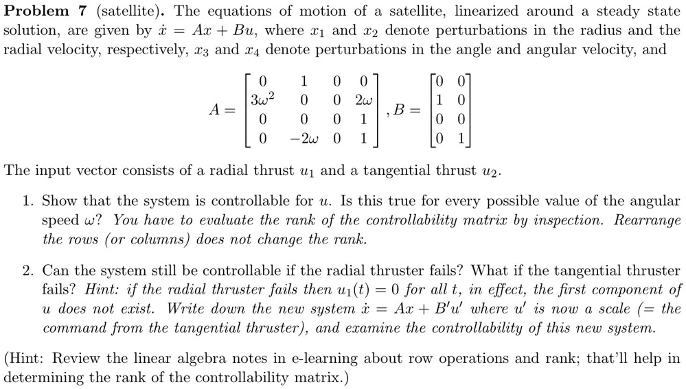 Problem 7 (satellite). The equations of motion of a satellite ...