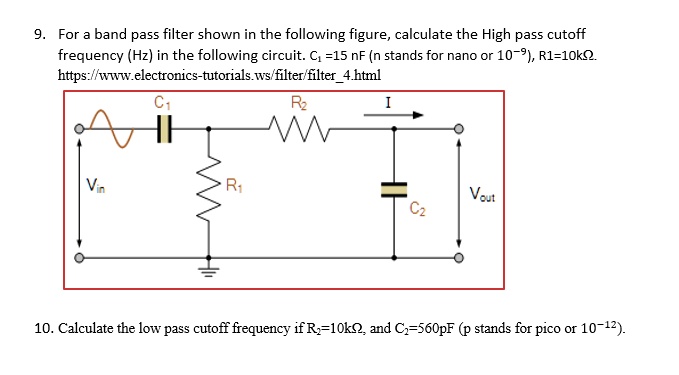 9 for a band pass filter shown in the following figure calculate the ...