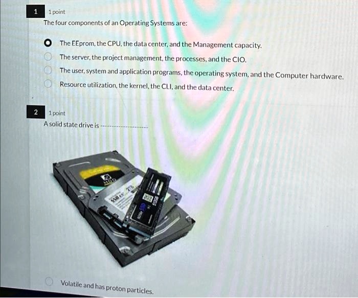 SOLVED: Texts: 1. The four components of an Operating System are: The ...